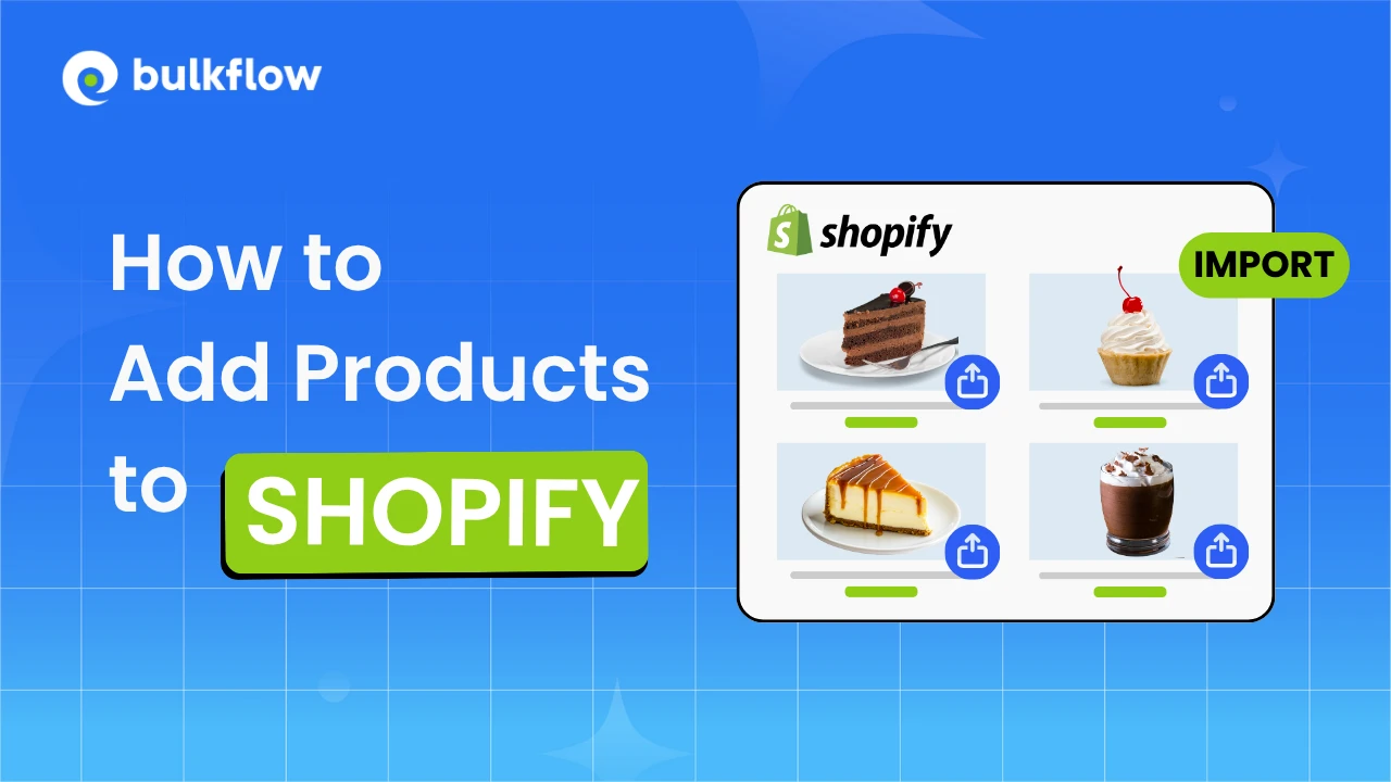 How to Add Products to Shopify: 2026 Updated Guide